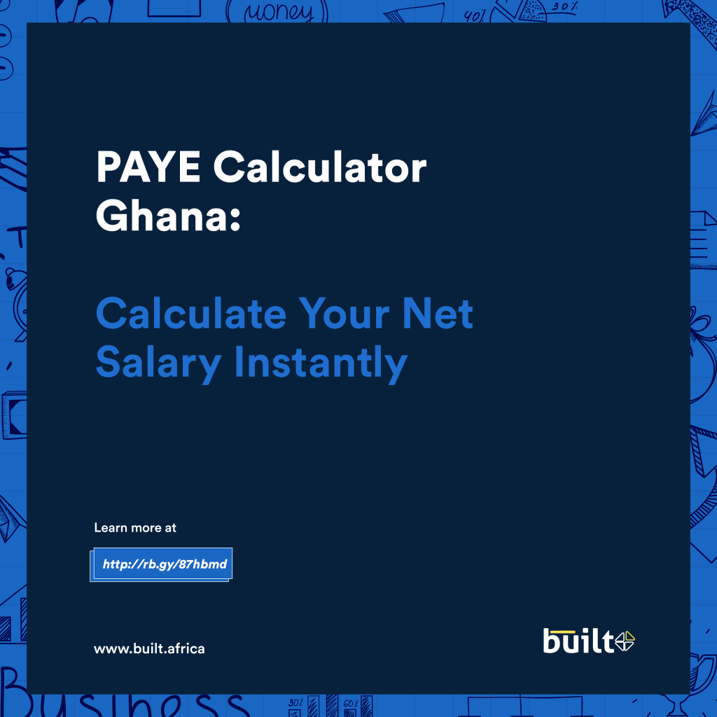 PAYE Calculator Ghana: Calculate Your Net Salary Instantly